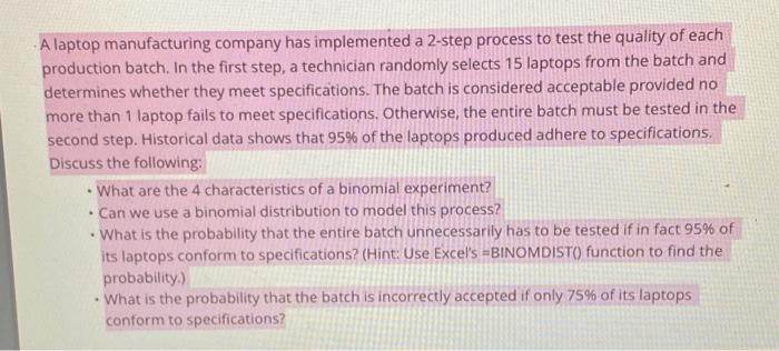 Solved A laptop manufacturing company has implemented a | Chegg.com