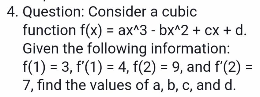 Solved 4. Question: Consider a cubic function \\( f(x)=a | Chegg.com
