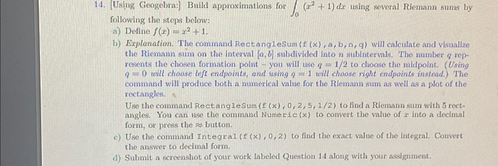 Solved [Using Geogebras] ﻿Build approximations for | Chegg.com