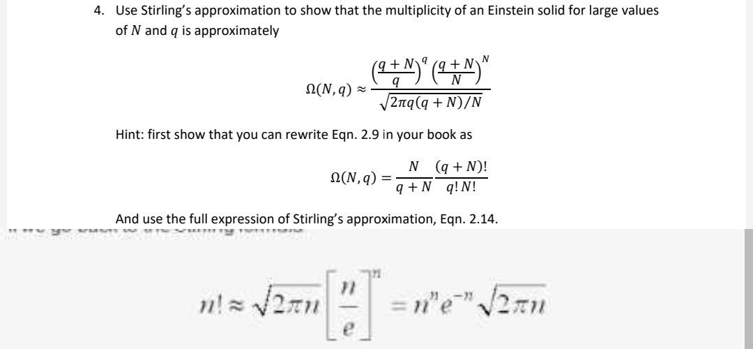 Solved 4 Use Stirlings Approximation To Show That The