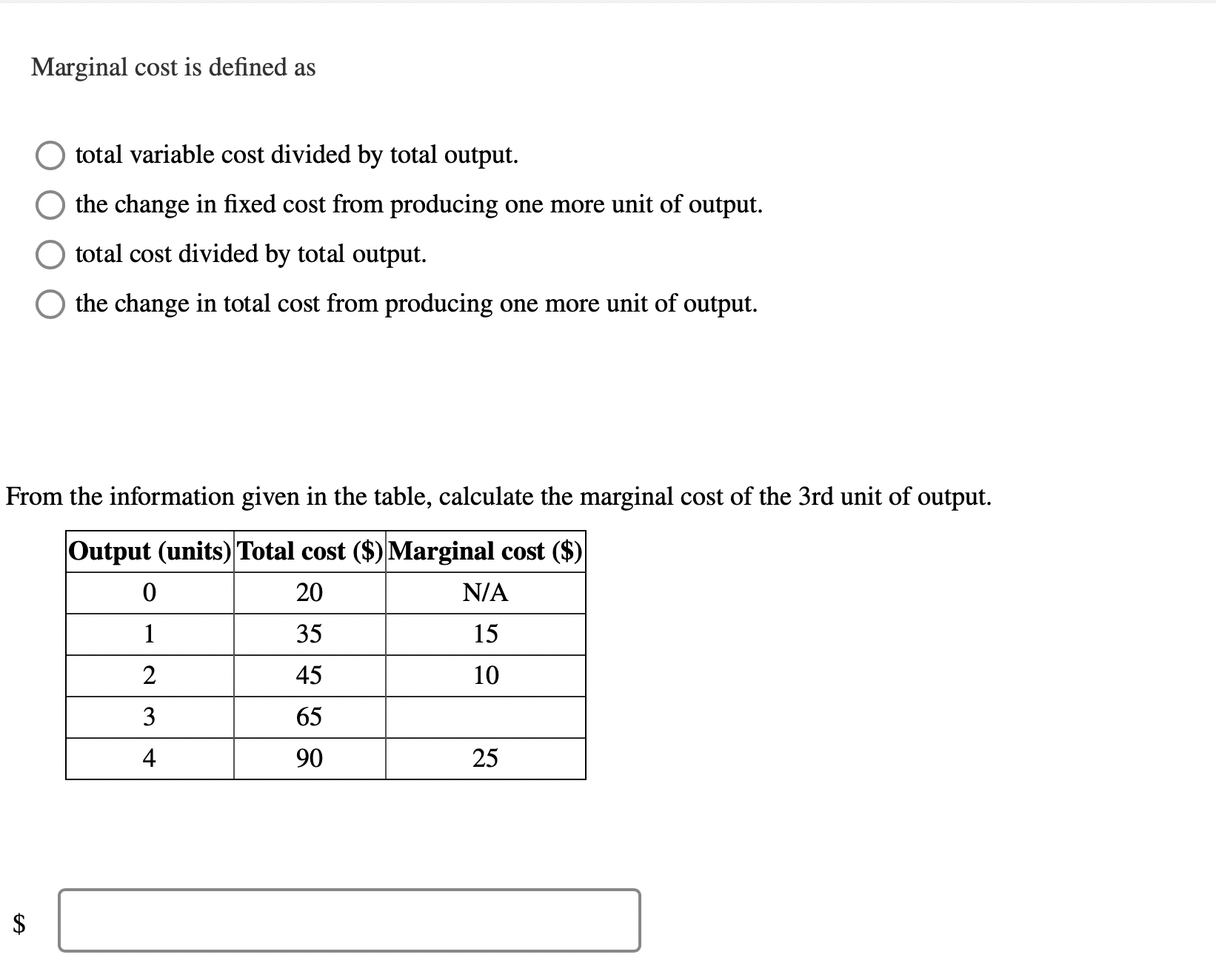 Solved Marginal cost is defined astotal variable cost | Chegg.com