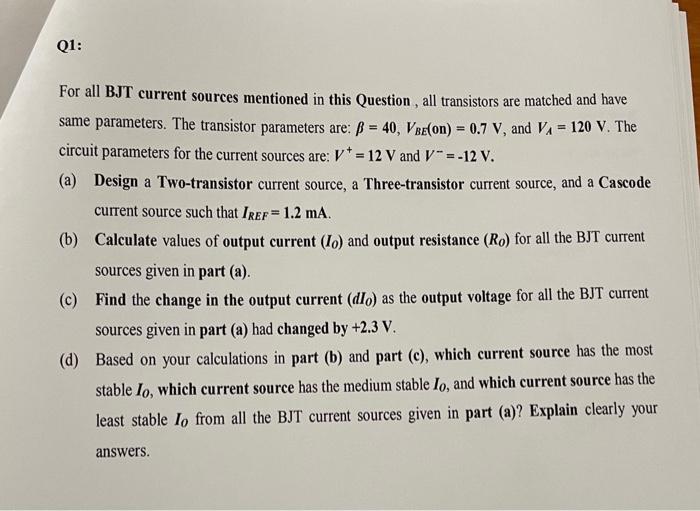 Solved For all BJT current sources mentioned in this | Chegg.com