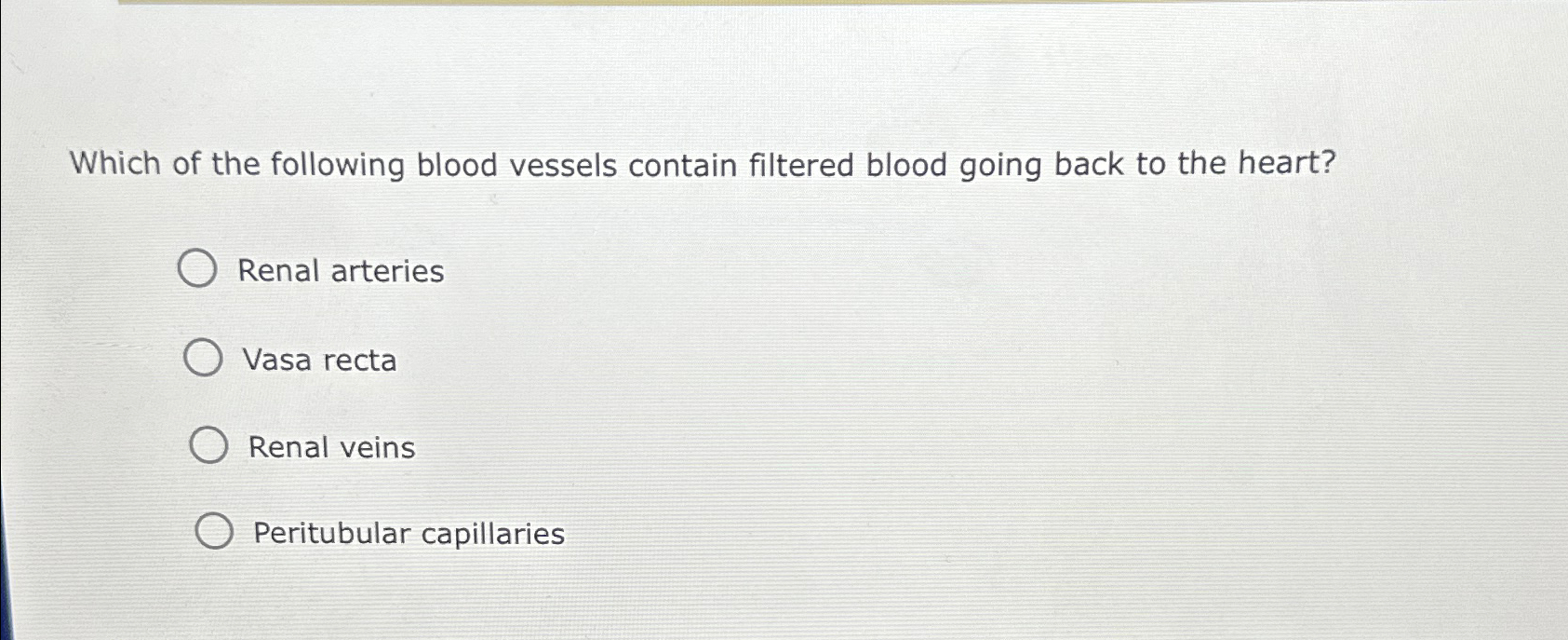 Solved Which of the following blood vessels contain filtered | Chegg.com