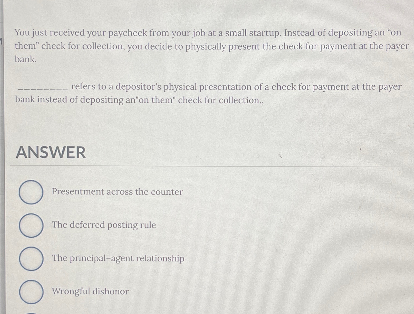 Solved You just received your paycheck from your job at a | Chegg.com