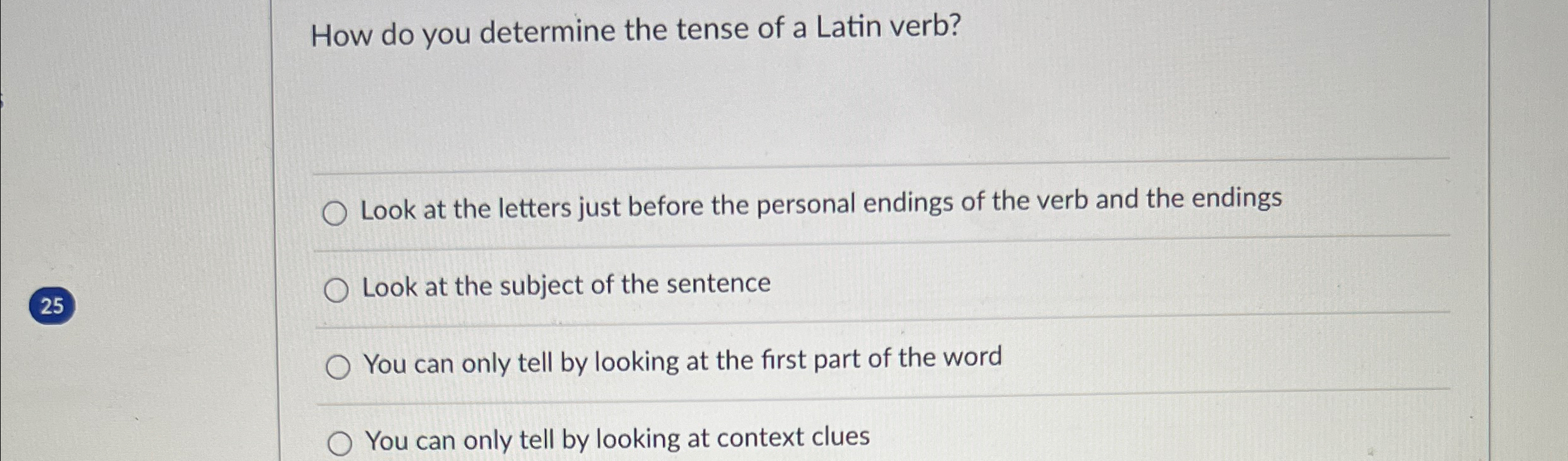 Solved How do you determine the tense of a Latin verb?Look | Chegg.com