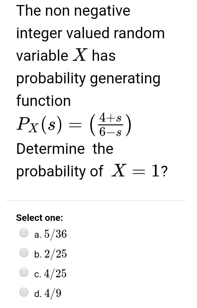 Solved The non negative integer valued random variable X has | Chegg.com