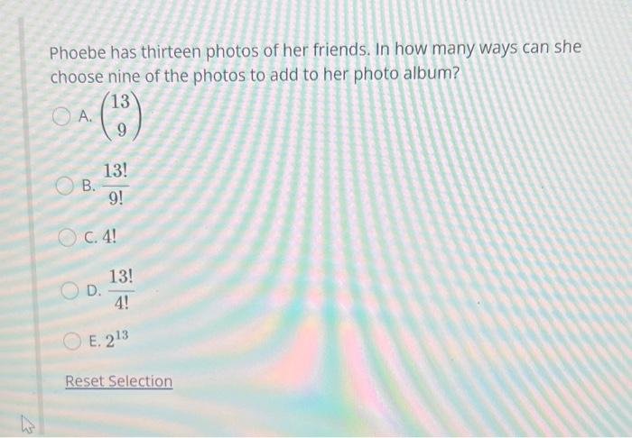 Solved Phoebe has thirteen photos of her friends. In how | Chegg.com