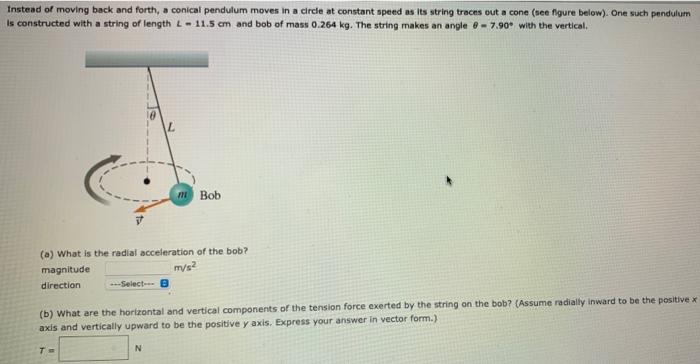 Solved Instead of moving back and forth, a conical pendulum | Chegg.com