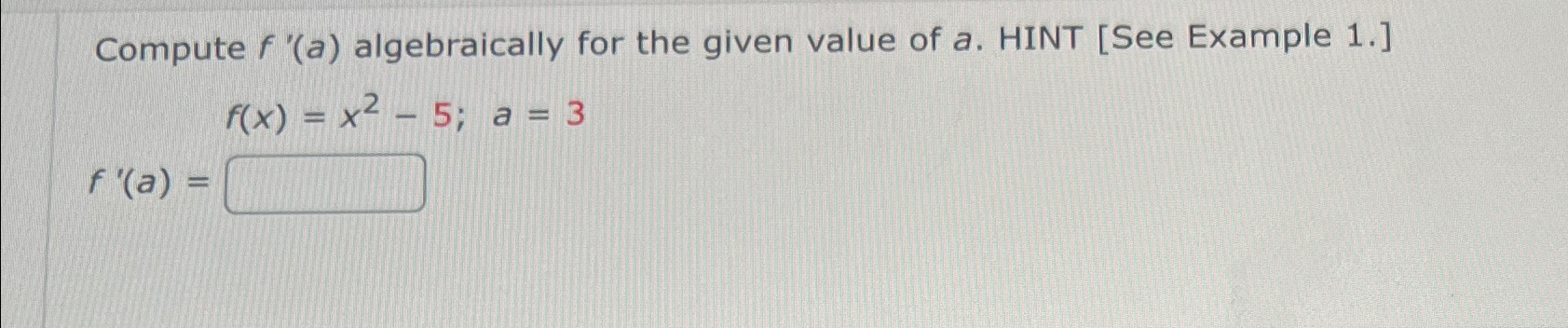 Solved Compute f'(a) ﻿algebraically for the given value of | Chegg.com