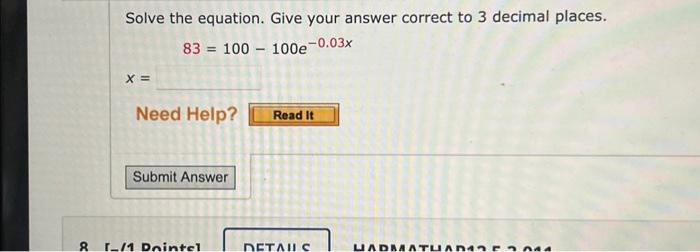 Solved Solve the equation. Give your answer correct to 3 | Chegg.com