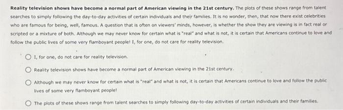 Reality television shows have become a normal part of | Chegg.com