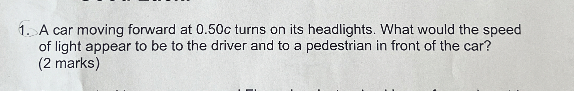 Solved A car moving forward at 0.50c ﻿turns on its | Chegg.com