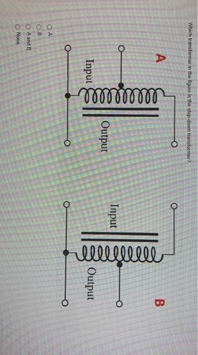 Solved Which transformer in the figure is the step down | Chegg.com