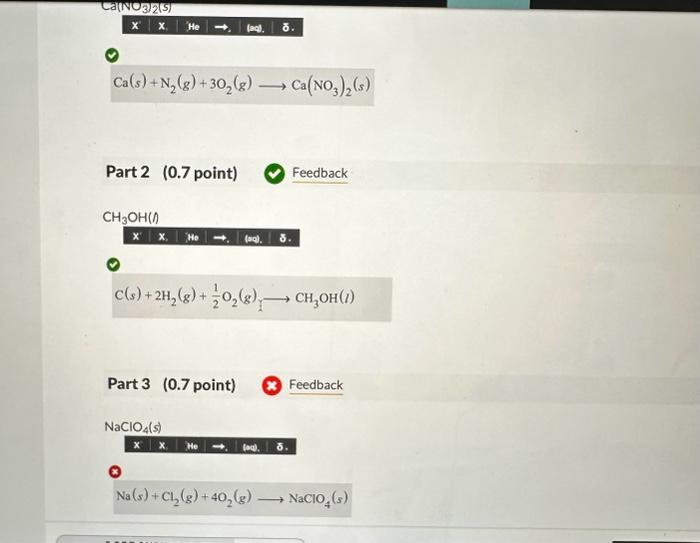 Solved 1 Question (2 points) Write formation reactions for | Chegg.com