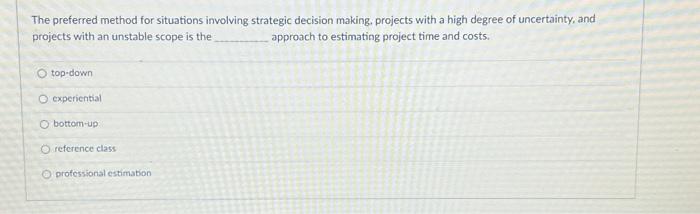 Solved The preferred method for situations involving | Chegg.com