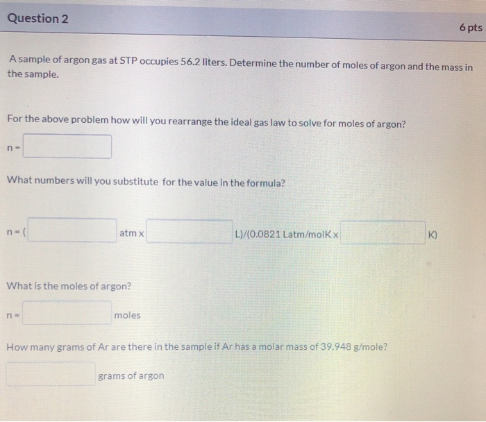 Solved Question 2 6 pts A sample of argon gas at STP | Chegg.com