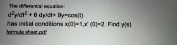 Solved + The differential equation: d2y/dt2 + 6 dy/dt+ | Chegg.com