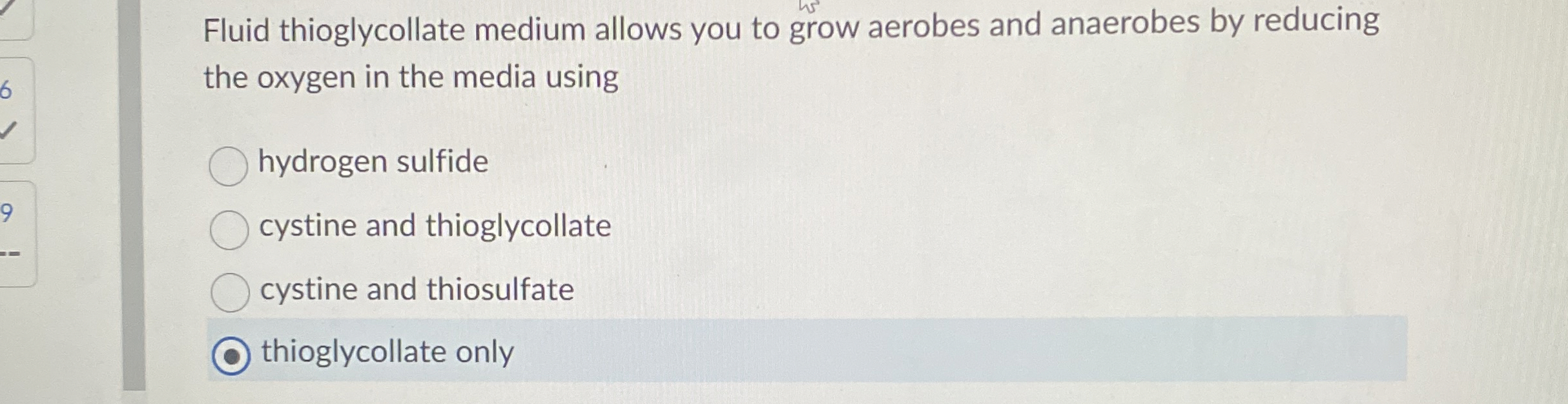 Solved Fluid thioglycollate medium allows you to grow | Chegg.com