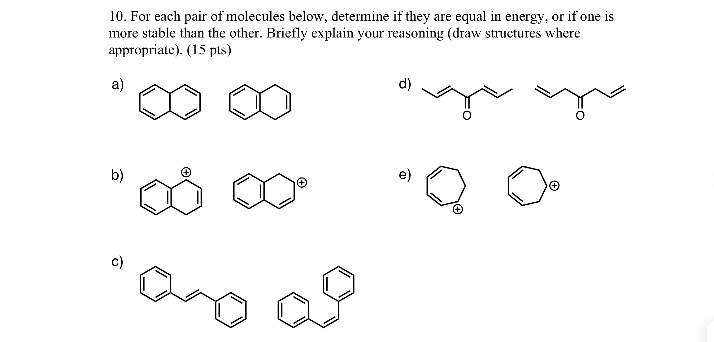 Solved For each pair of molecules below, determine if they | Chegg.com