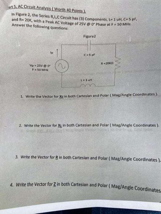 Solved art 5. AC Circuit Analysis ( Worth 40 Points). In | Chegg.com
