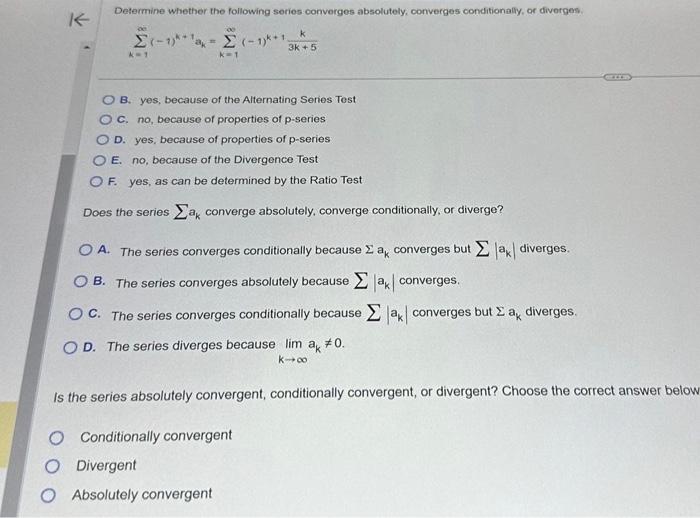 ∑k=1∞(−1)k+1ak=∑k=1∞(−1)k+13k+5k Find limk→∞ak. | Chegg.com