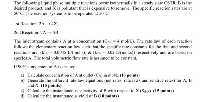 Solved The following liquid phase multiple reactions occur | Chegg.com