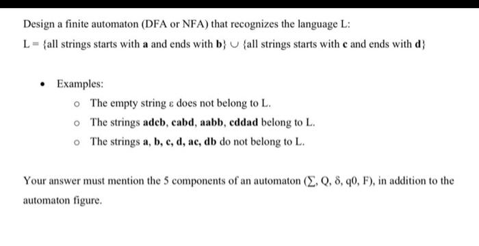 Solved Design a finite automaton (DFA or NFA) that | Chegg.com