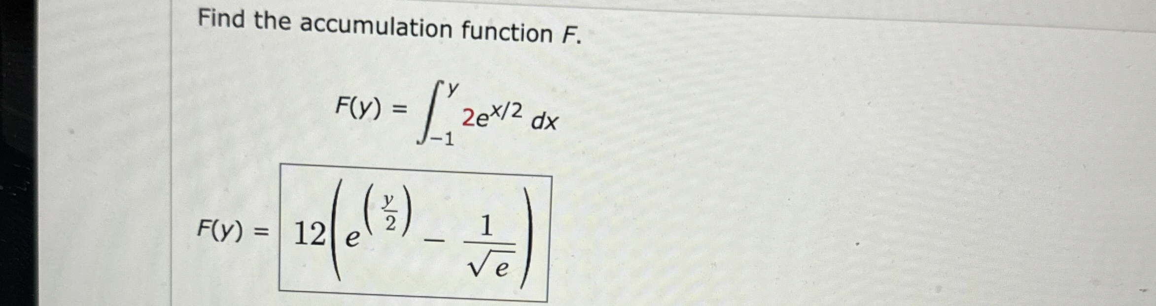 Solved Find the accumulation function | Chegg.com