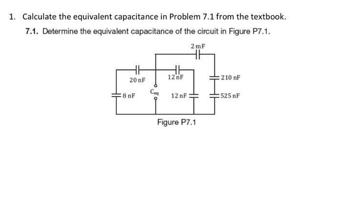 Solved 1. Calculate the equivalent capacitance in Problem | Chegg.com