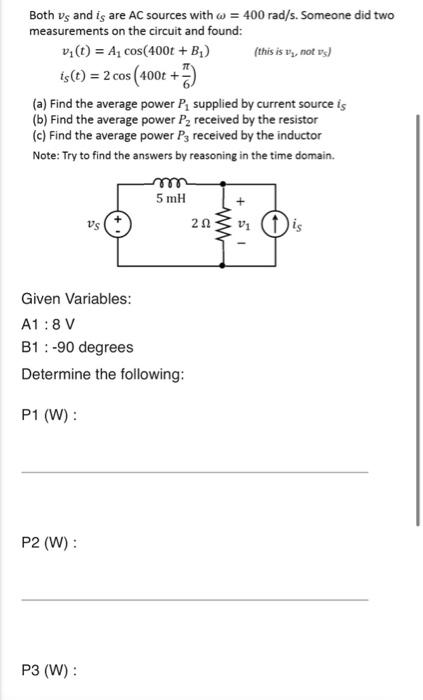 Solved Both vS and iS are AC sources with ω=400rad/s. | Chegg.com
