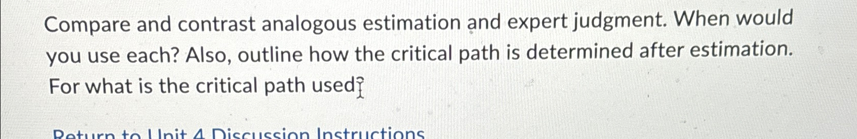 Solved Compare and contrast analogous estimation and expert | Chegg.com