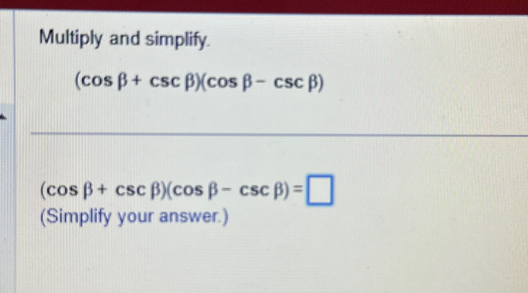 Solved Multiply and | Chegg.com