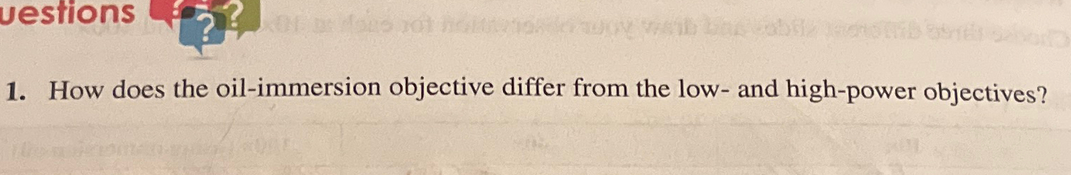 Solved How does the oil-immersion objective differ from the | Chegg.com