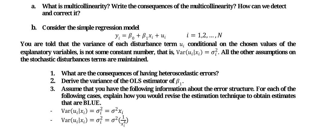 Solved a. What is multicollinearity? Write the consequences | Chegg.com