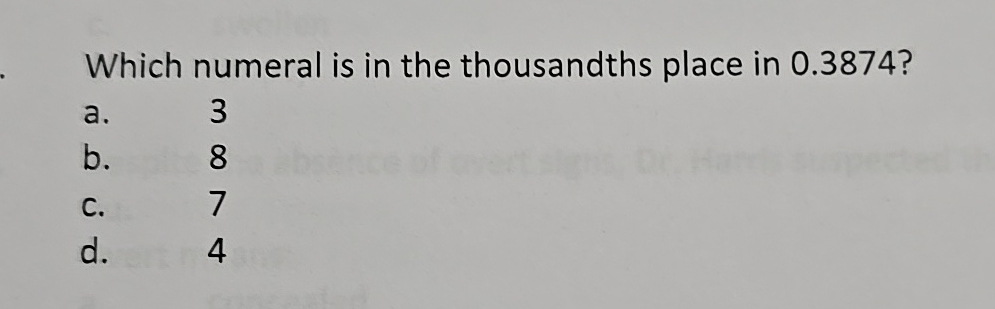 Solved Which numeral is in the thousandths place in | Chegg.com