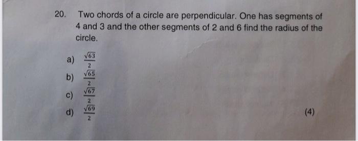 Solved 20. Two chords of a circle are perpendicular. One has | Chegg.com