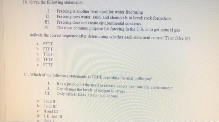 Solved 16. Given the following statements: 1 Fraccing is | Chegg.com