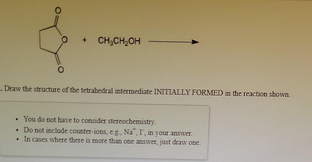Solved + CH3CH2OH 1. Draw the structure of the tetrahedral | Chegg.com