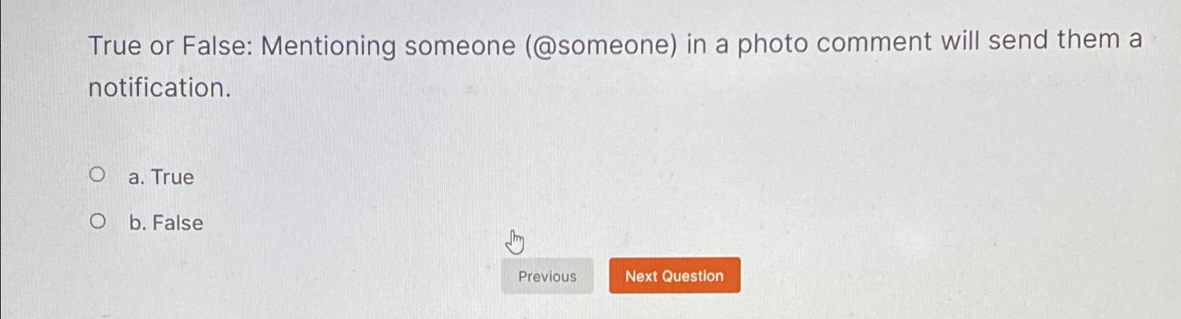 Solved True or False: Mentioning someone (@someone) ﻿in a | Chegg.com