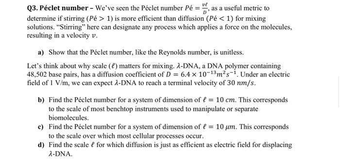 Solved Q3. Péclet number - We've seen the Péclet number P é | Chegg.com