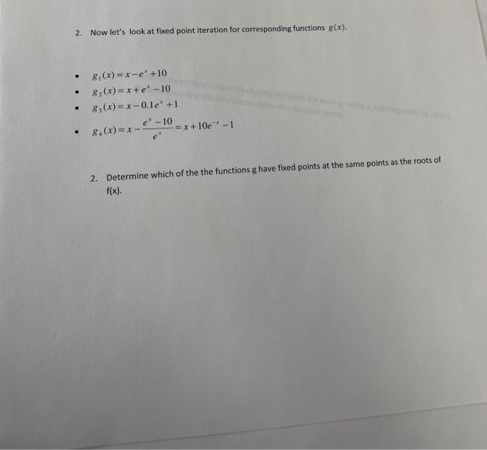 Solved 2 Now Lets Look At Fixed Point Iteration For 