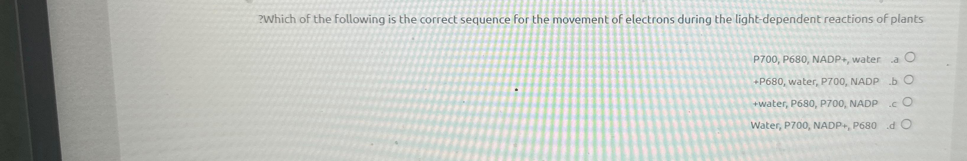 Solved ?hich of the following is the correct sequence for | Chegg.com