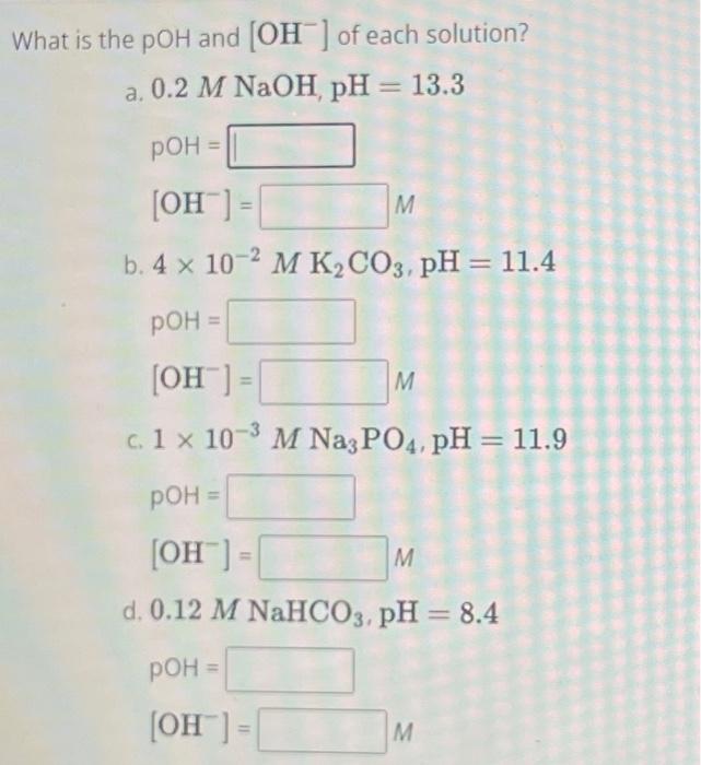 Solved the pOH and [OH−]of each solution? a. | Chegg.com