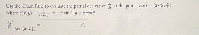 Solved Use the Chain Rule to evaluate the partial derivative | Chegg.com