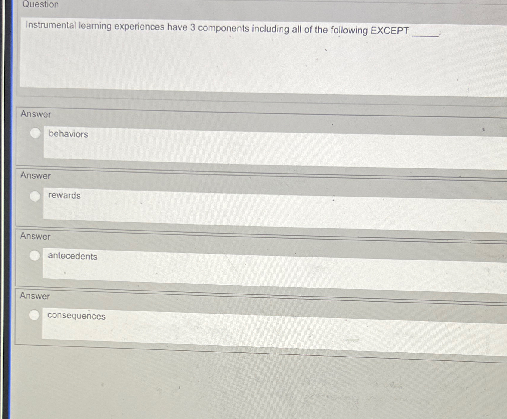 Solved QuestionInstrumental learning experiences have 3 | Chegg.com
