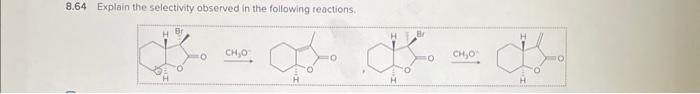 Solved 8.64 Explain the selectivity observed in the | Chegg.com