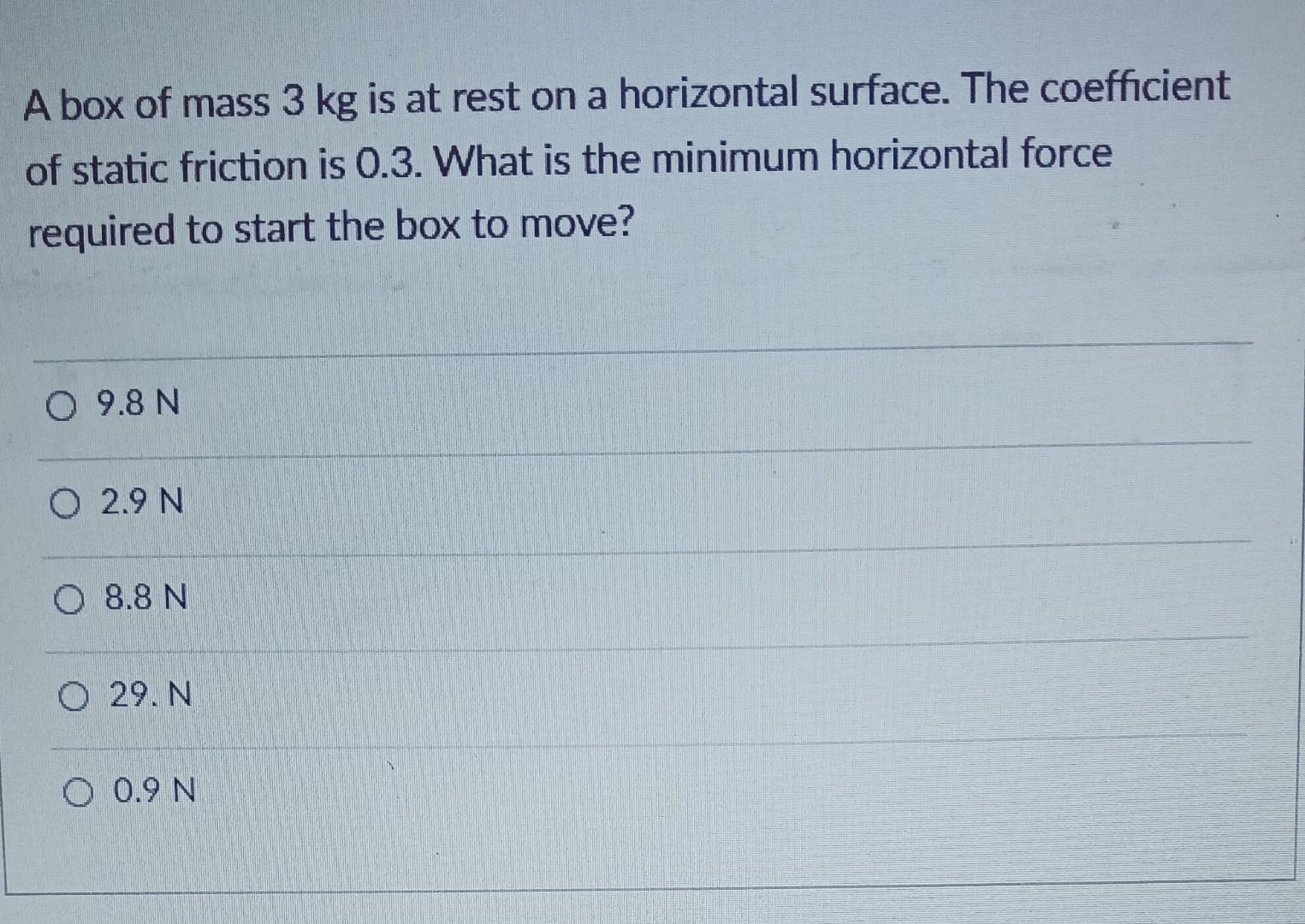 Solved A box of mass 3 kg is at rest on a horizontal | Chegg.com