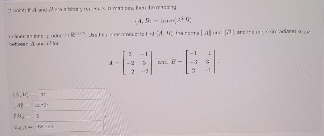 Solved (1 point) If A and B are arbitrary real m x n | Chegg.com