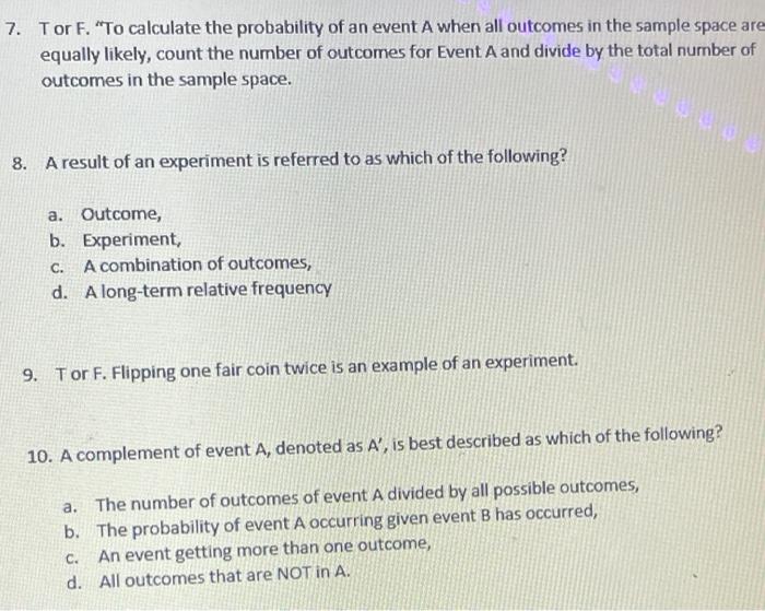 Solved 7. Tor F. "To calculate the probability of an event A | Chegg.com