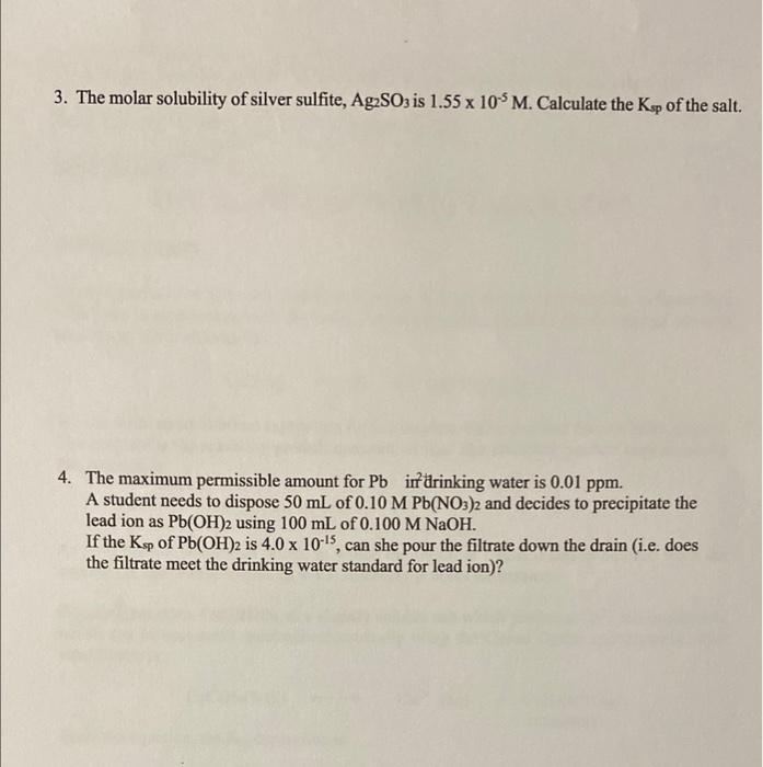 Solved 3. The molar solubility of silver sulfite, Ag2SO3 is | Chegg.com